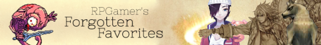RPGamer's Forgotten Favourites - RPGamer