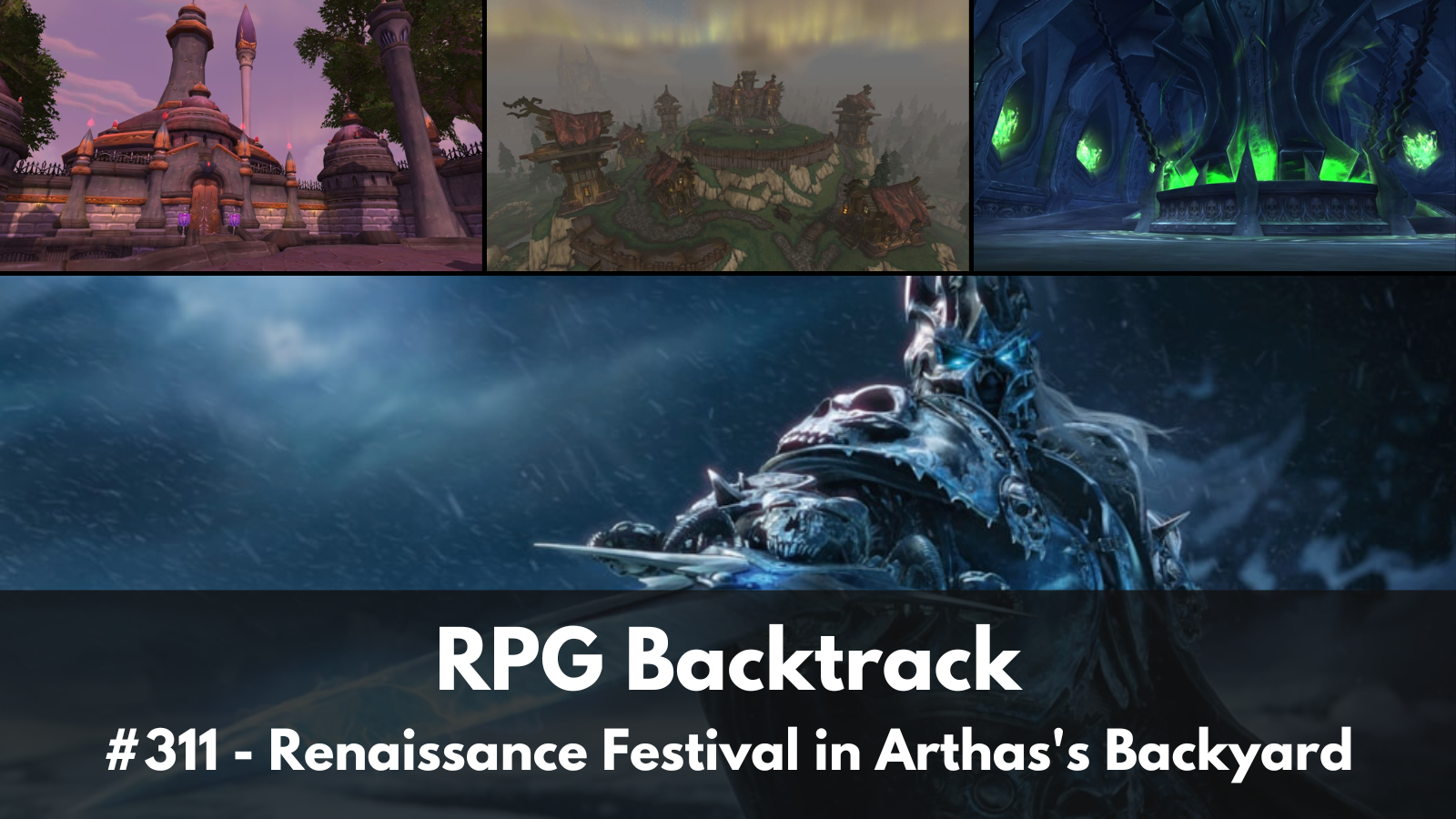 RPG Backtrack 311 - Renaissance Festival in Arthas's Backyard - RPGamer